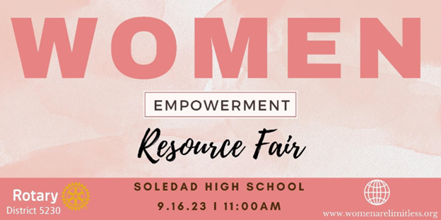 District 5230 Women Empowerment Resource Fair - Soledad